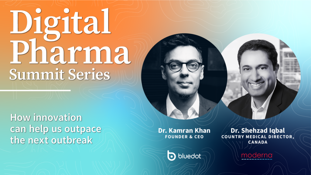 Digital Pharma Summit Series with Moderna Canada - BlueDot