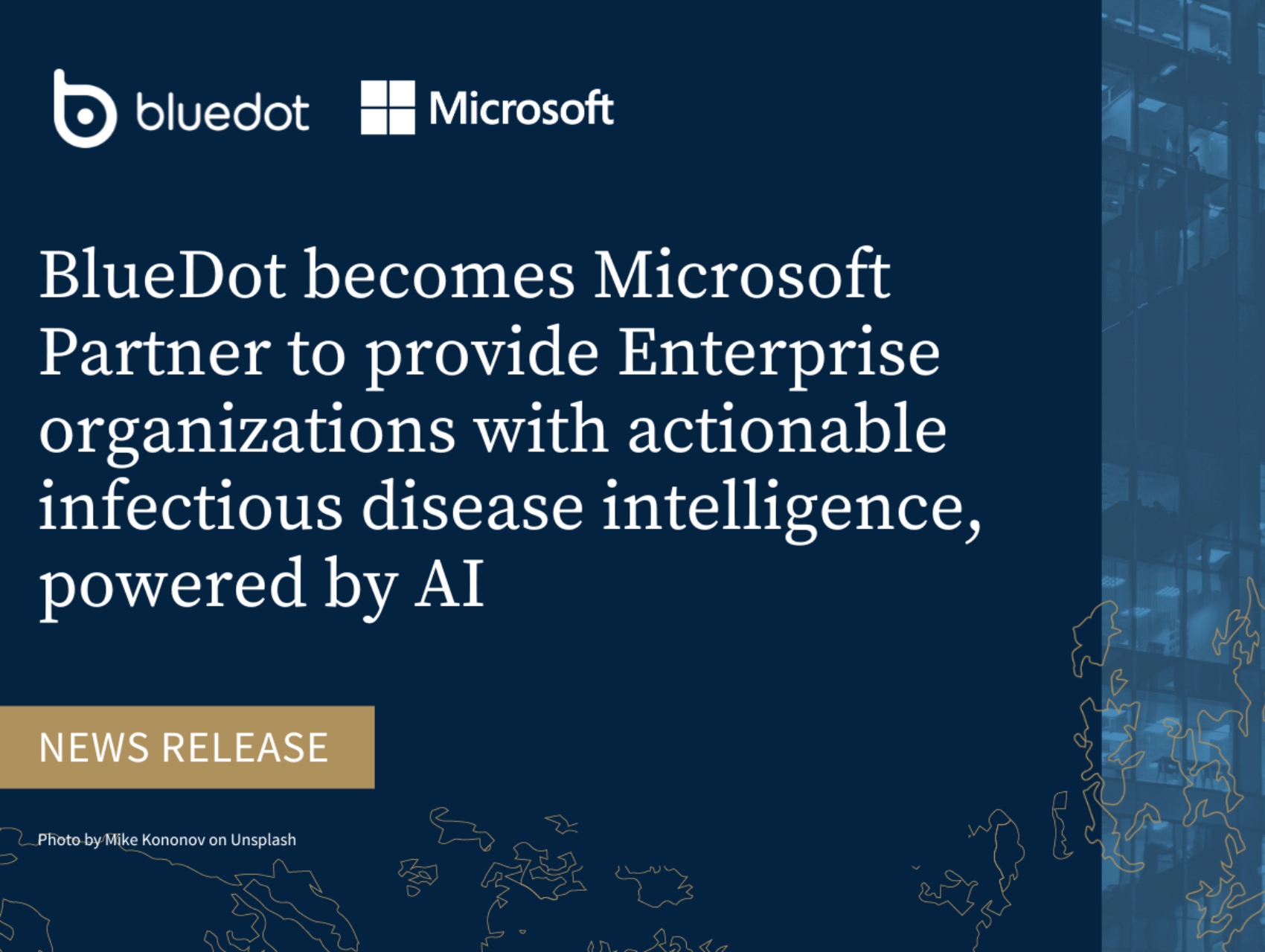 BlueDot becomes Microsoft Partner to provide Enterprise organizations with actionable infectious ...